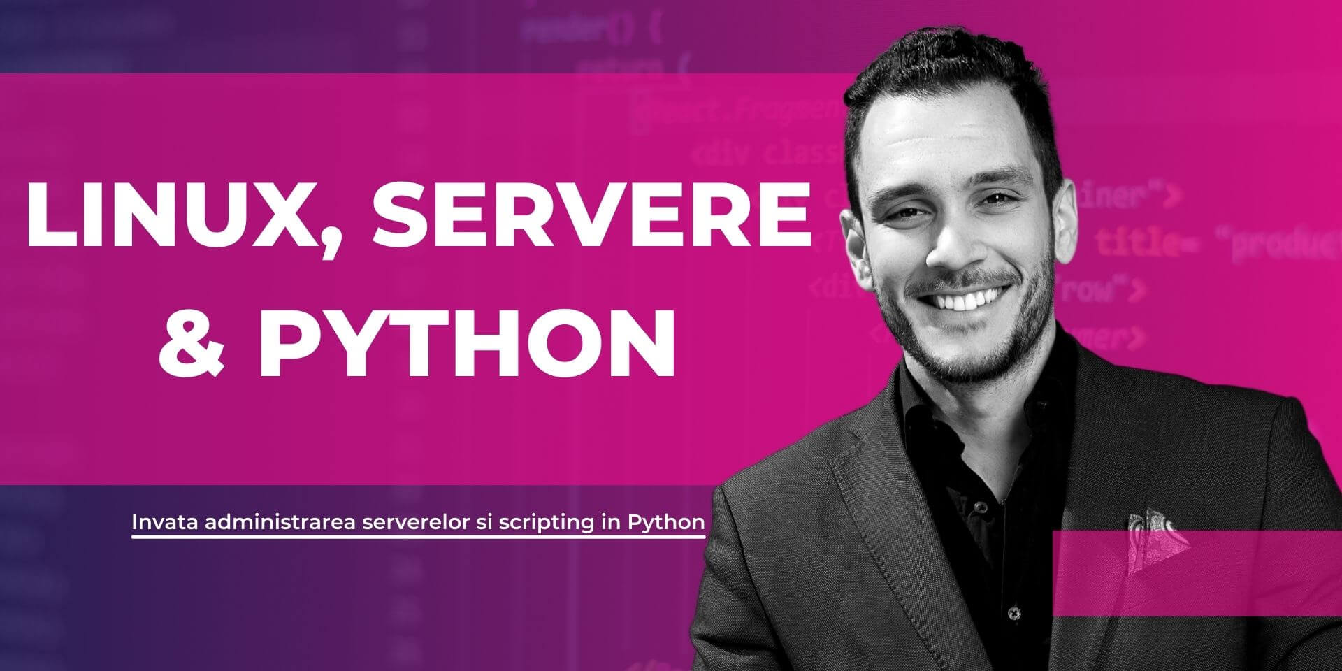 Linux, Servere & Scripting in Python - Curs Online - TeachBit.ro